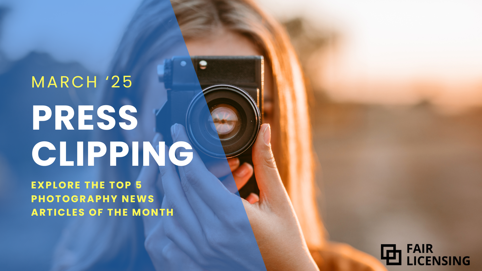 The top 5 Photography News by Fair Licensing | March '25